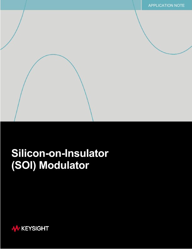 Silicon-on-Insulator (SOI) Modulator PDF Asset Page | Keysight